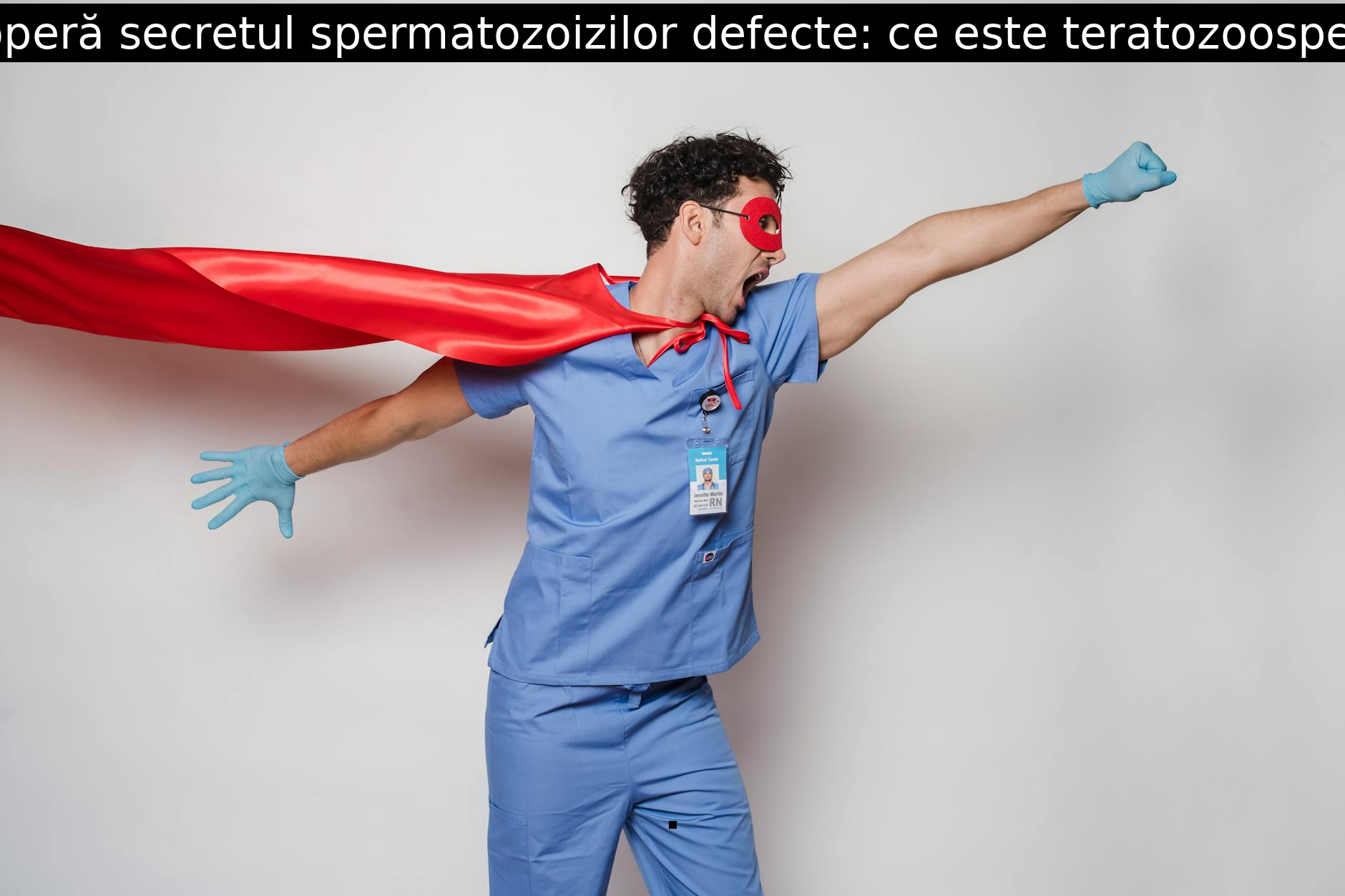 Descoperă secretul spermatozoizilor defecte: ce este teratozoospermia ...