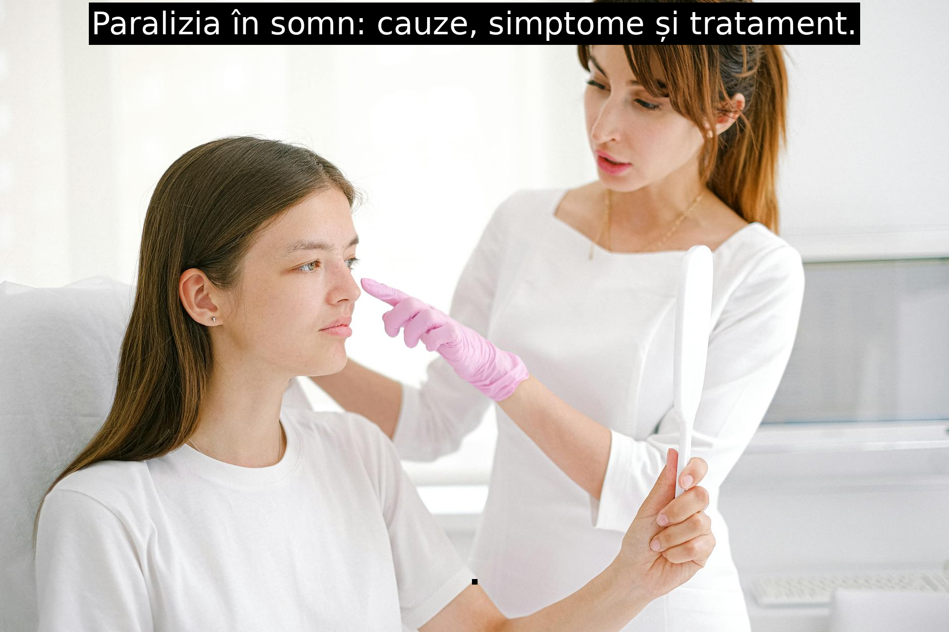 Paralizia în somn: cauze, simptome și tratament. - Stomatologie 360